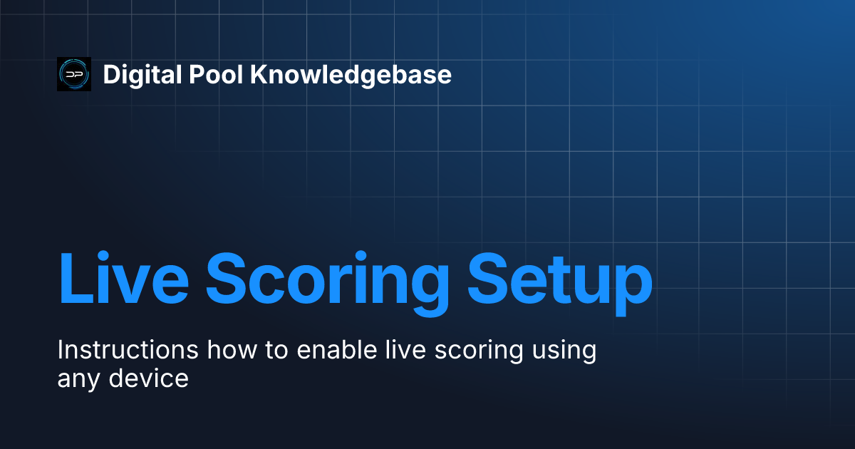 Live Scoring Setup | Digital Pool Knowledgebase